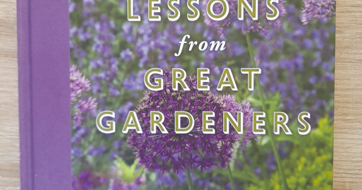 Lessons from Great Gardeners book review - Parks & Gardens